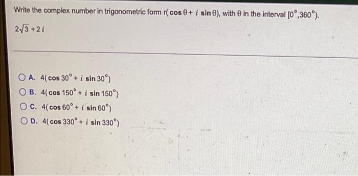 Solved Write the complex number in trigonometric form r{cos | Chegg.com