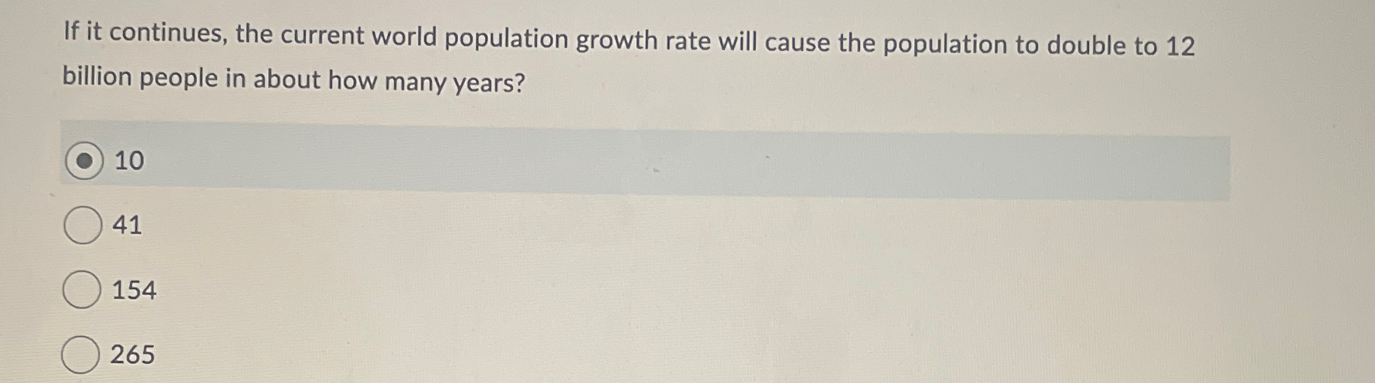 Solved If it continues, the current world population growth | Chegg.com