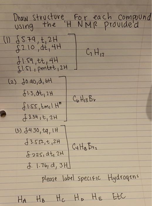 Solved £2.10, dt, 4H Draw structure for each compound using | Chegg.com