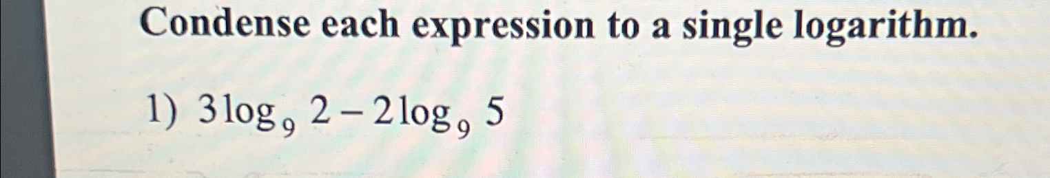 Solved Condense each expression to a single | Chegg.com