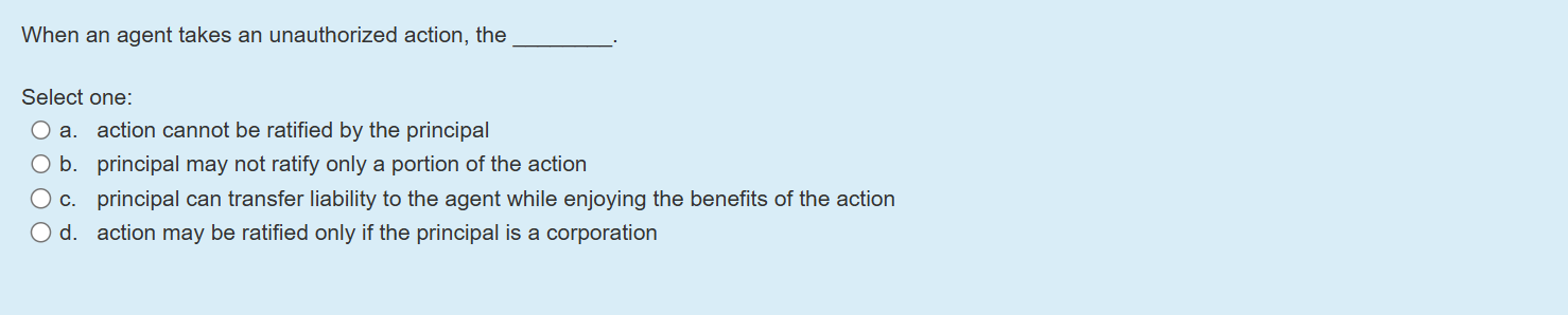 Solved When an agent takes an unauthorized action, theSelect | Chegg.com