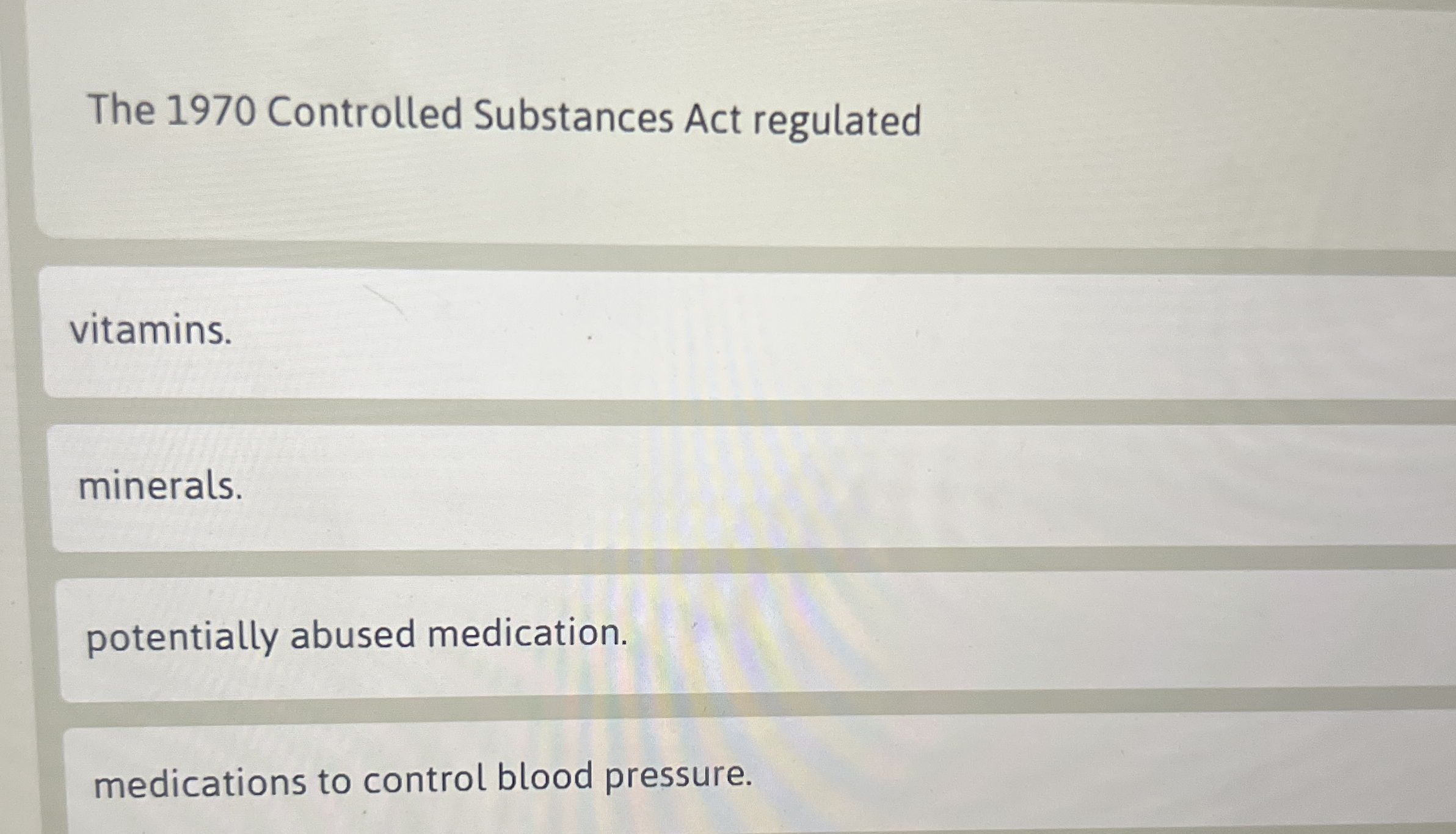 Solved The 1970 ﻿Controlled Substances Act | Chegg.com