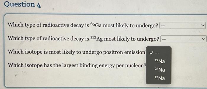 Solved Which type of radioactive decay is 65Ga most likely | Chegg.com