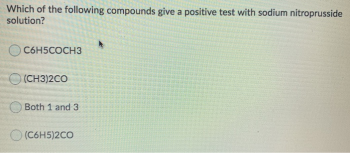 Solved Which of the following compounds give a positive test | Chegg.com