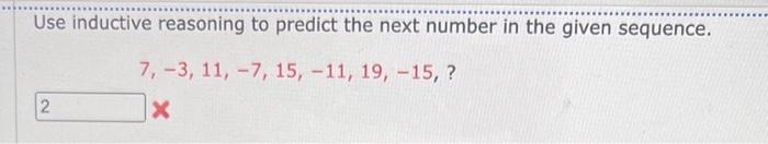 Solved Use Inductive Reasoning To Predict The Next Number In 8904
