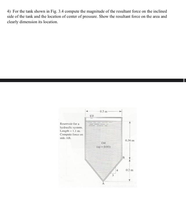 Solved 4) For the tank shown in Fig. 3.4 compute the | Chegg.com