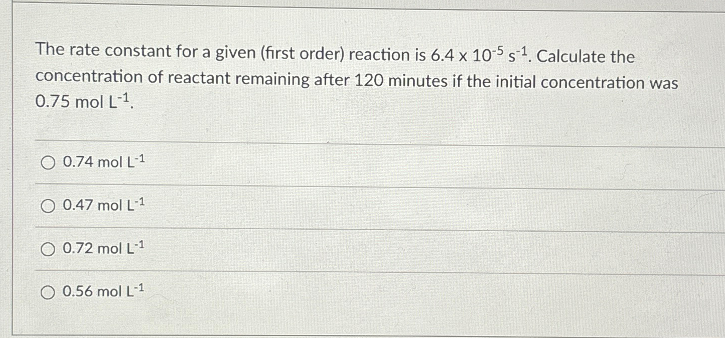 Solved The rate constant for a given (first order) ﻿reaction | Chegg.com