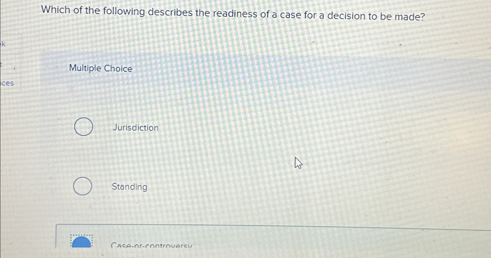 Solved Which of the following describes the readiness of a | Chegg.com