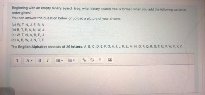 Solved Beginning with an empty binary search tree, what | Chegg.com