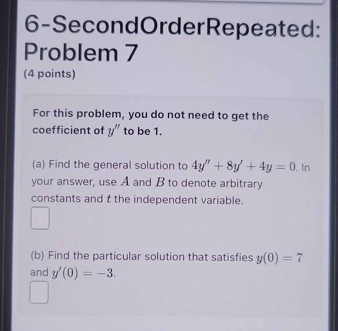 Solved 6-SecondOrderRepeated: Problem 7 (4 points) For this | Chegg.com