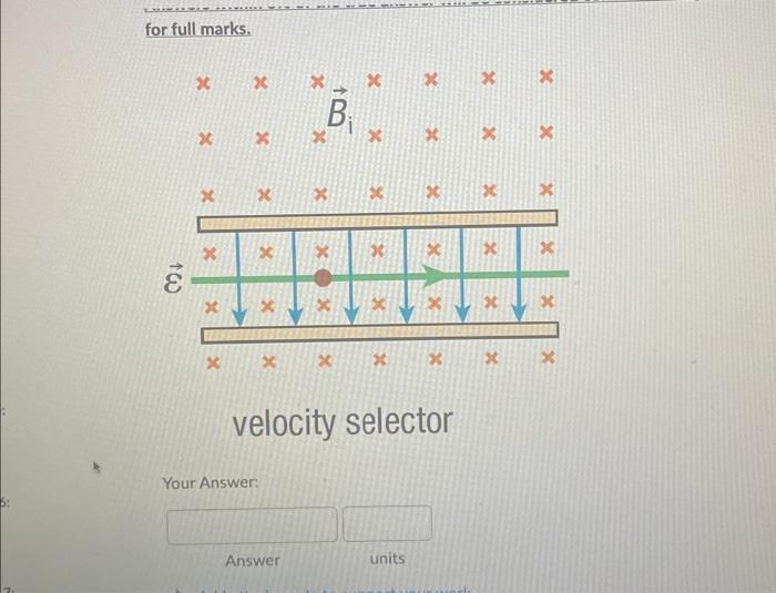 Solved A velocity selector is a device that can choose the | Chegg.com