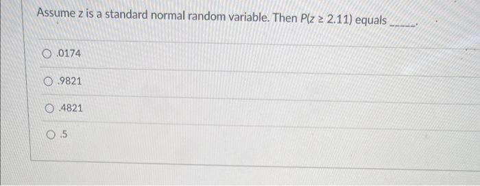 Solved Assume z is a standard normal random variable. Then | Chegg.com