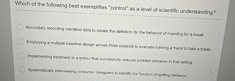 Solved Which of the following best exemplifies "control" as | Chegg.com