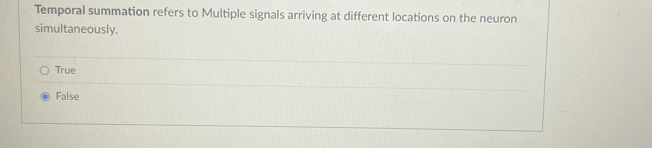 Solved Temporal summation refers to Multiple signals | Chegg.com