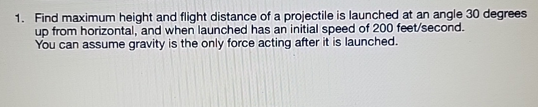 Solved Find maximum height and flight distance of a | Chegg.com