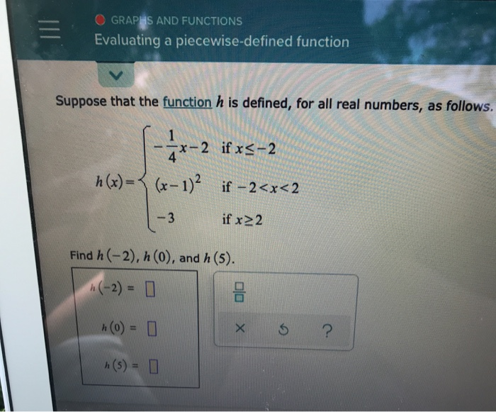 Solved GRAPHS AND FUNCTIONS Evaluating a piecewise-defined | Chegg.com