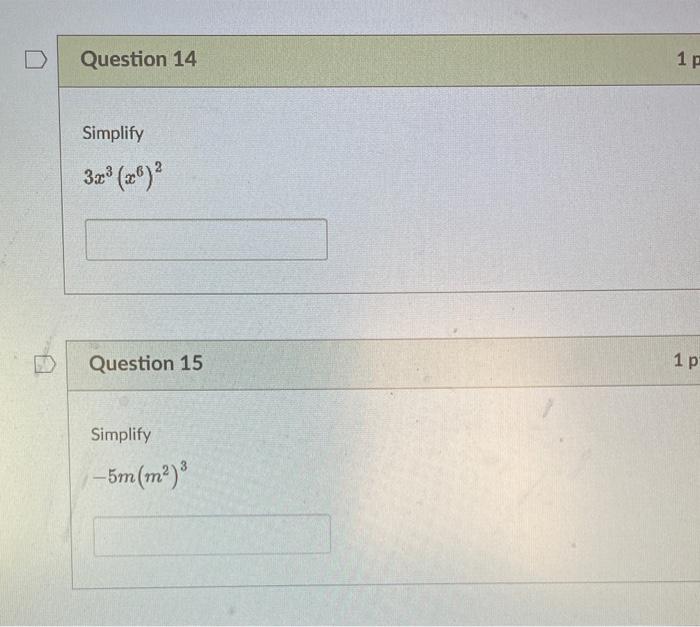 Solved Simplify 3x3(x6)2 Question 15 Simplify | Chegg.com
