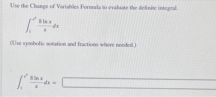 Solved Use the Change of Variables Formula to evaluate the | Chegg.com