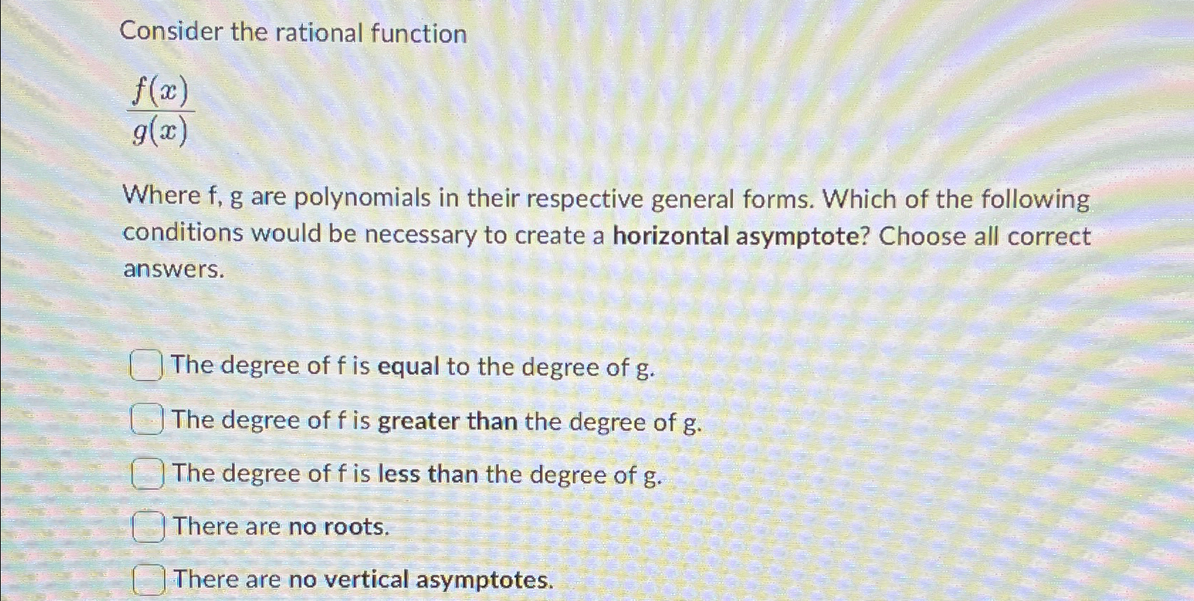 Solved Consider the rational functionf(x)g(x)Where f,g ﻿are | Chegg.com