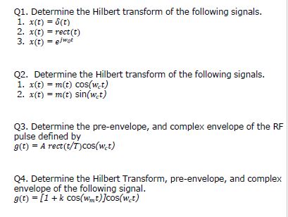 Solved Q1. ﻿Determine the Hilbert transform of the following | Chegg.com