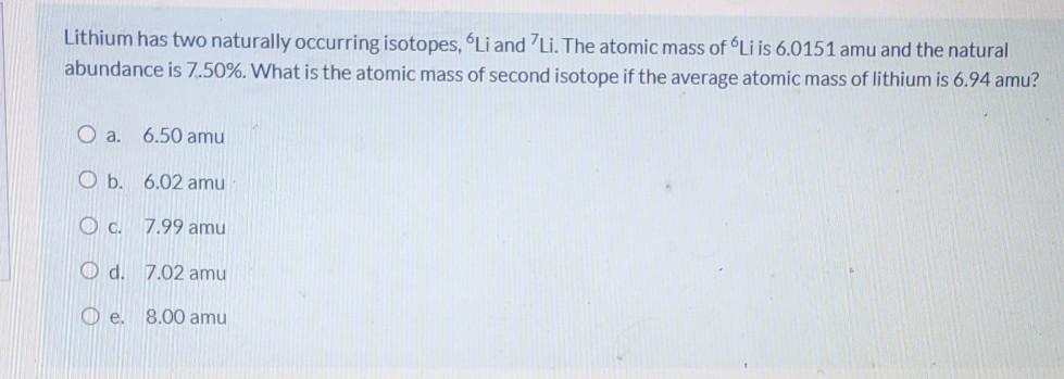 Solved Lithium has two naturally occurring isotopes, “Li and | Chegg.com