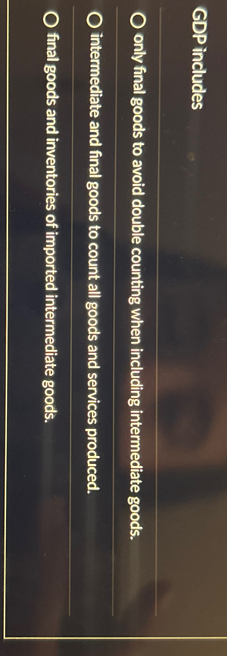 Solved GDP includesonly final goods to avoid double counting | Chegg.com