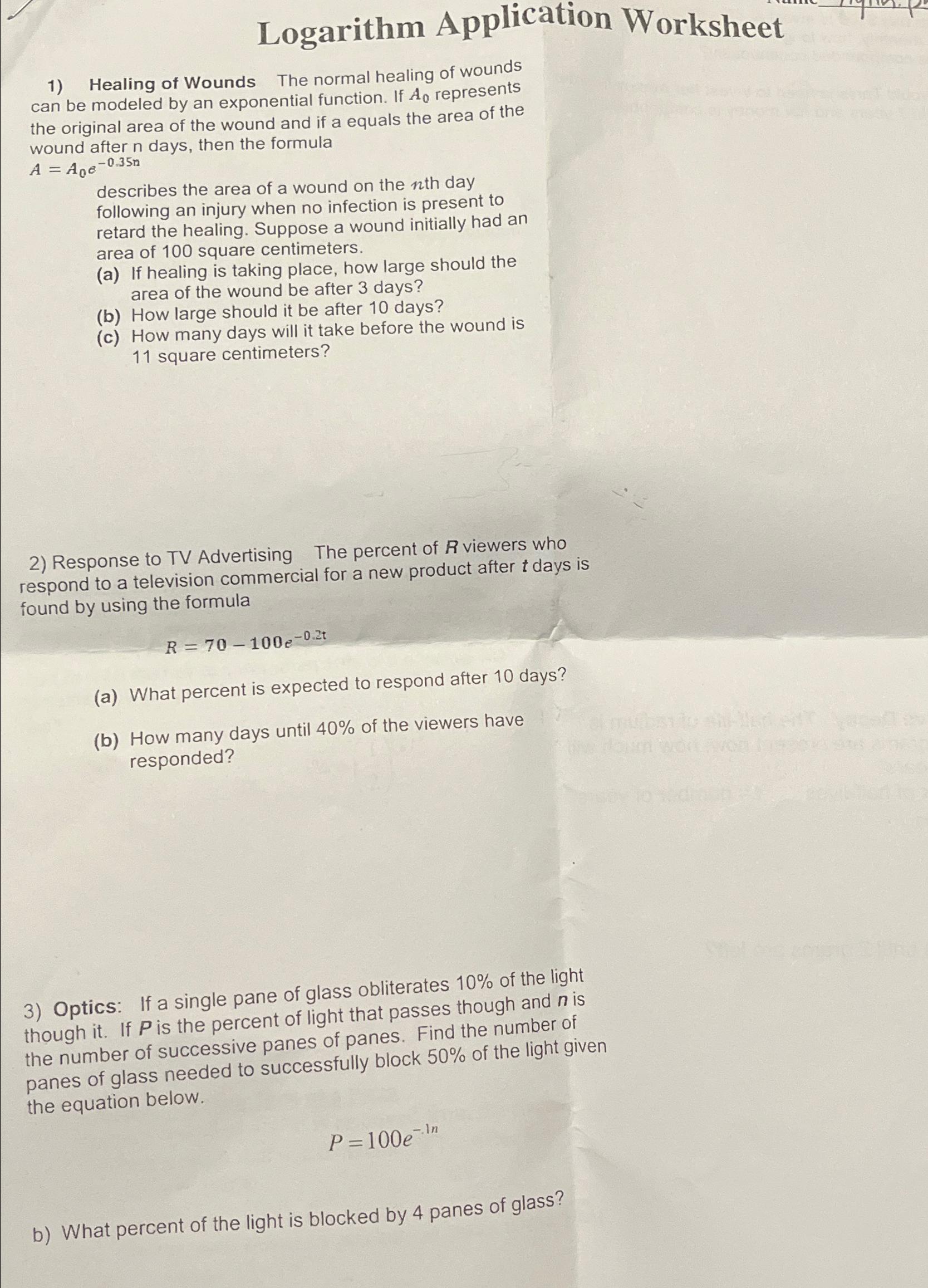 Solved Logarithm Application WorksheetHealing of Wounds The | Chegg.com