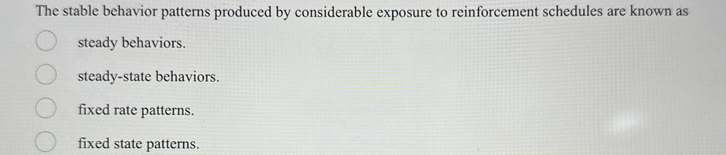 Solved The stable behavior patterns produced by considerable | Chegg.com