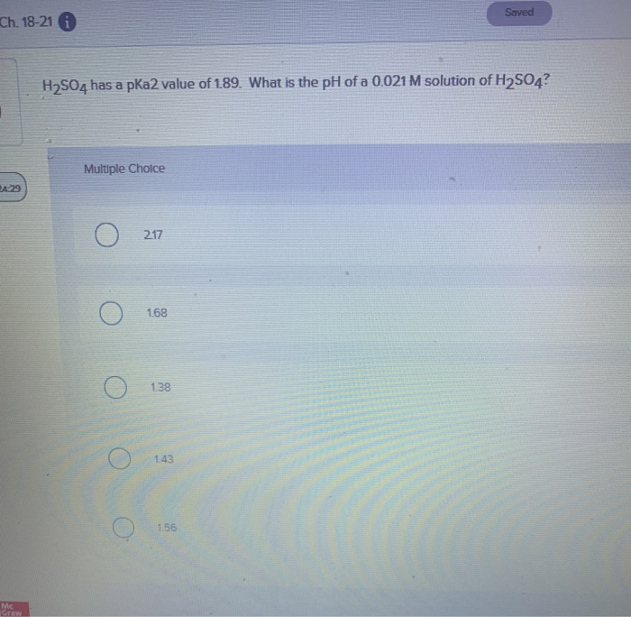 Solved Ch. 18-21 1 Saved H2SO4 has a pKa2 value of 1.89. | Chegg.com