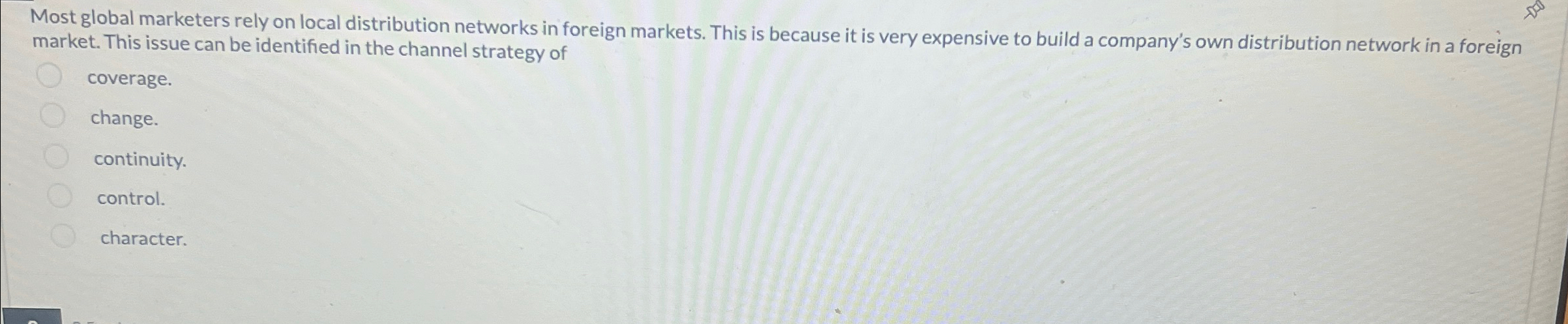 Solved Most global marketers rely on local distribution | Chegg.com