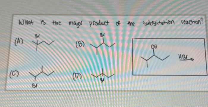 Solved What is the major product of the substitution | Chegg.com