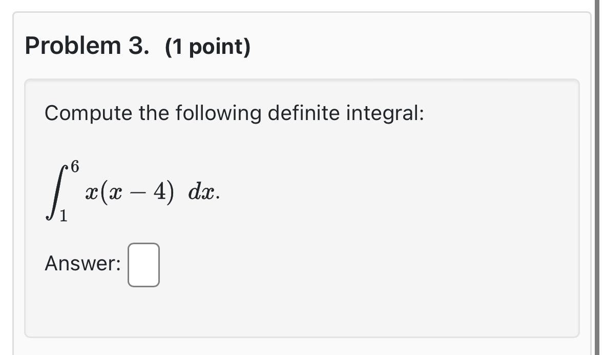 Solved Problem 3. (1 ﻿point)Compute the following definite | Chegg.com