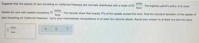 Solved miles bour Suppose that the speeds of cars travelling | Chegg.com