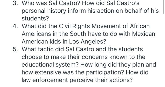 Solved 3. Who was Sal Castro? How did Sal Castro's personal | Chegg.com
