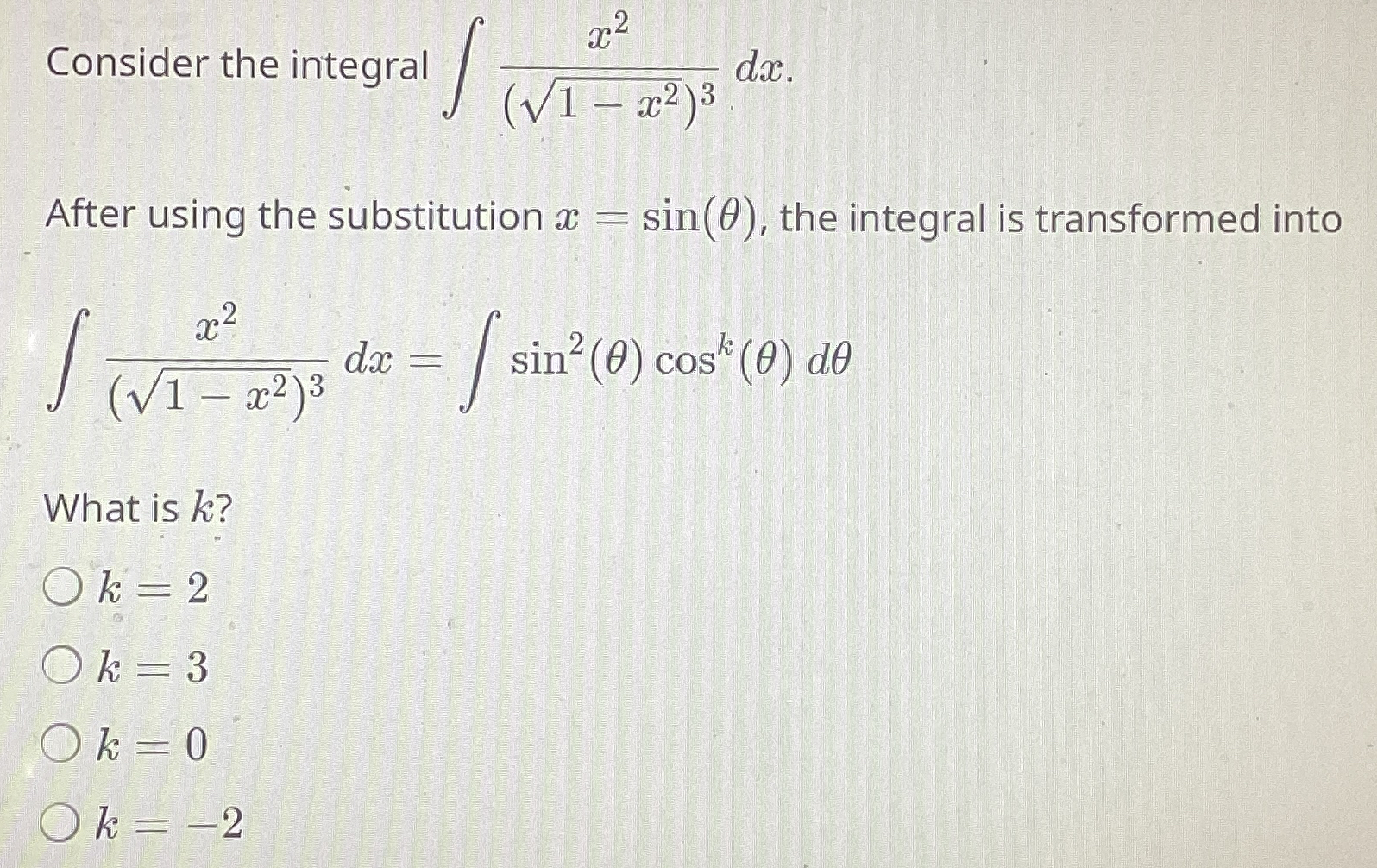 Solved Consider the integral ∫﻿﻿x2(1-x22)3dx.After using the | Chegg.com