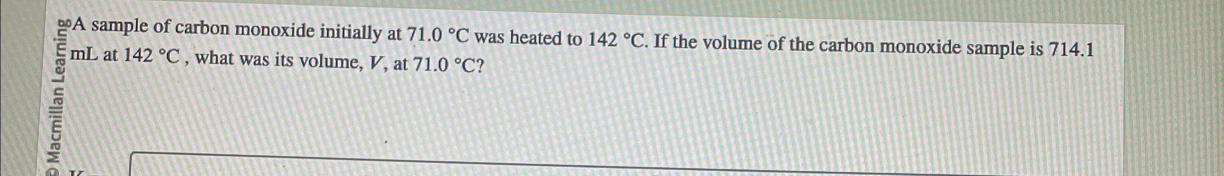 Solved A sample of carbon monoxide initially at 71.0°C ﻿was | Chegg.com