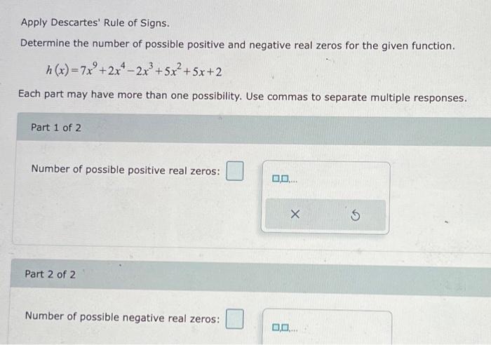 Solved Apply Descartes' Rule of Signs. Determine the number | Chegg.com