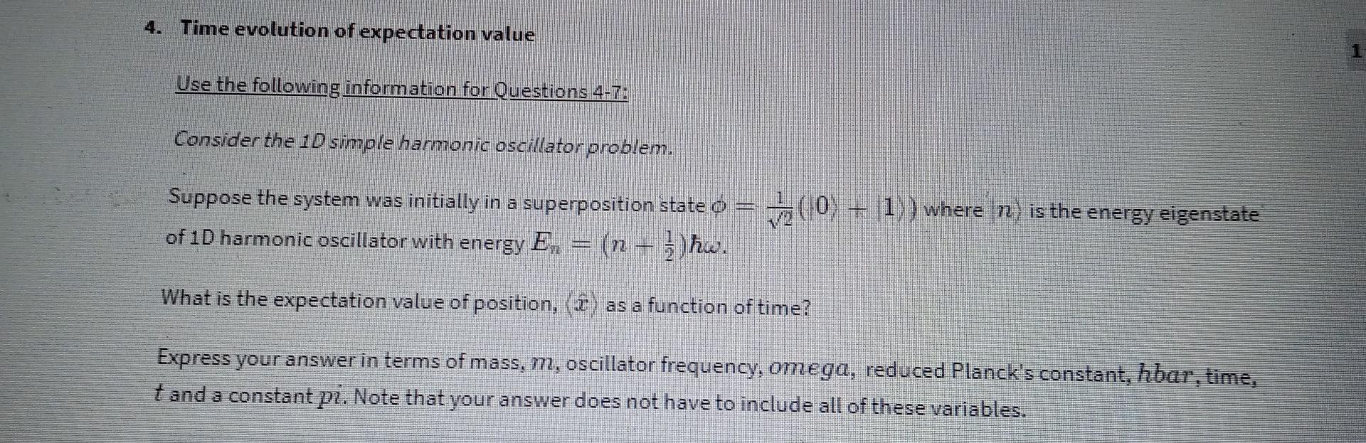 Solved 4 Time Evolution Of Expectation Value Use The