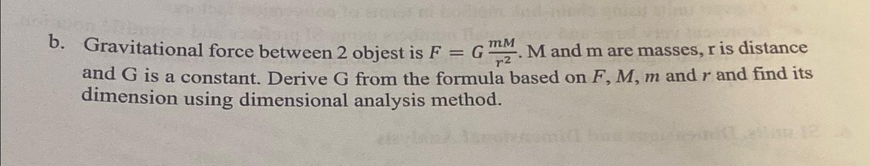 Solved b. ﻿Gravitational force between 2 ﻿objest is | Chegg.com