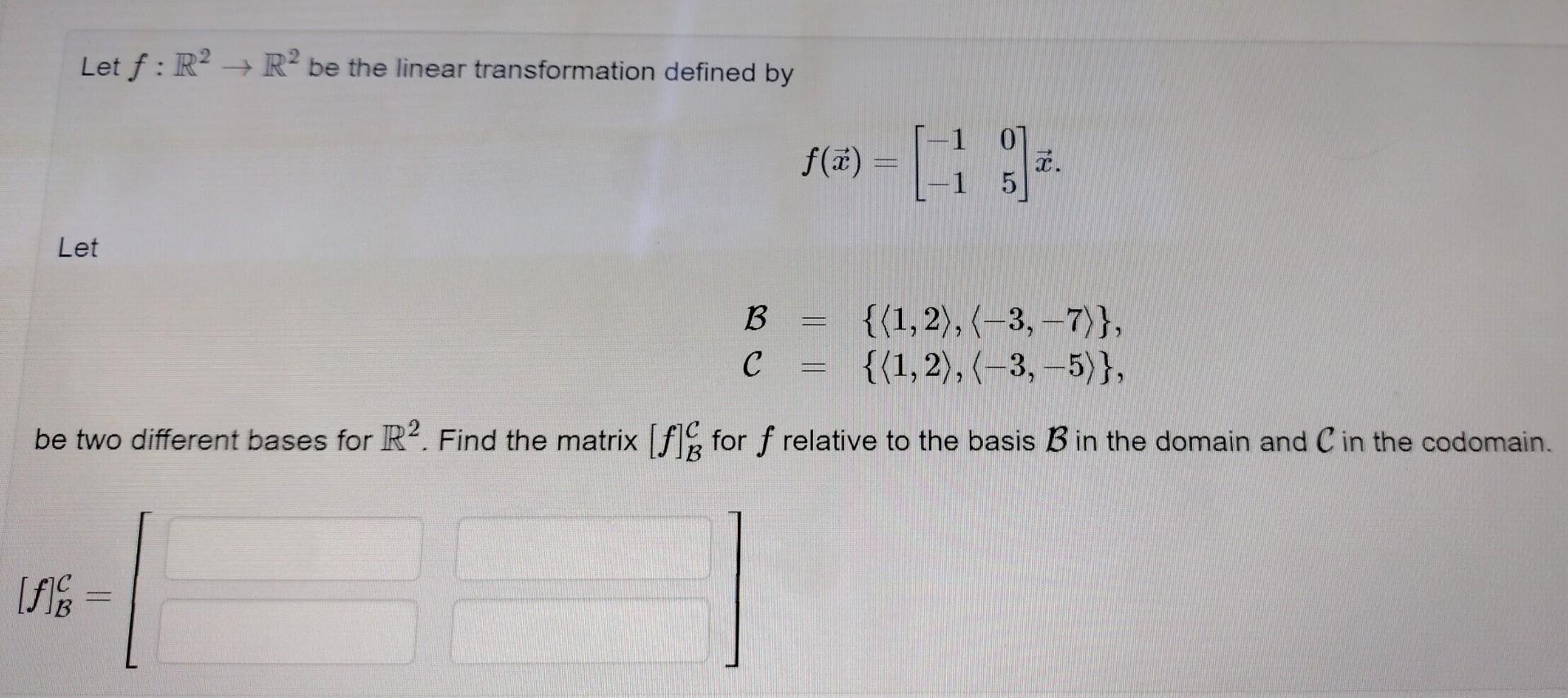 Solved Let f:R2→R2 be the linear transformation defined by | Chegg.com