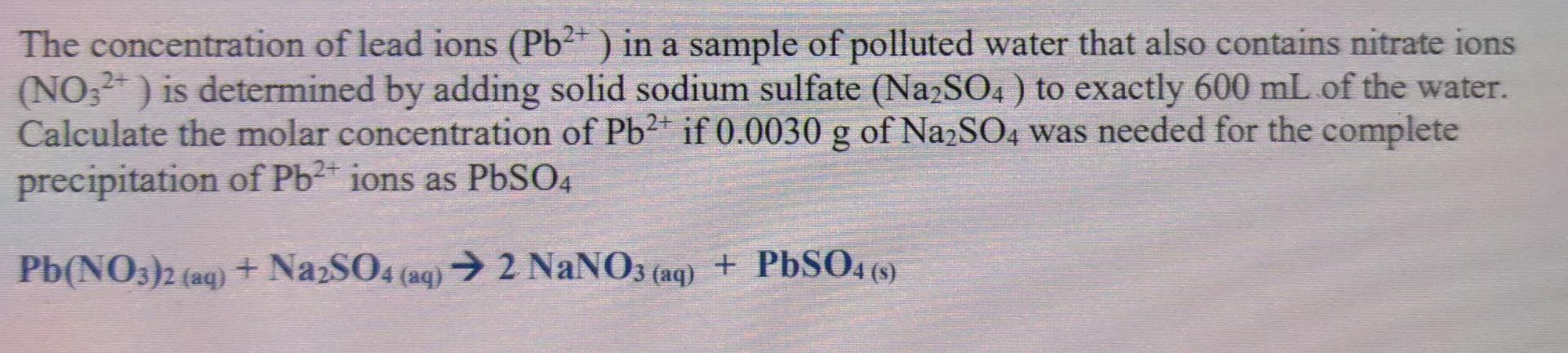 Solved The concentration of lead ions (Pb2+) in a sample of | Chegg.com