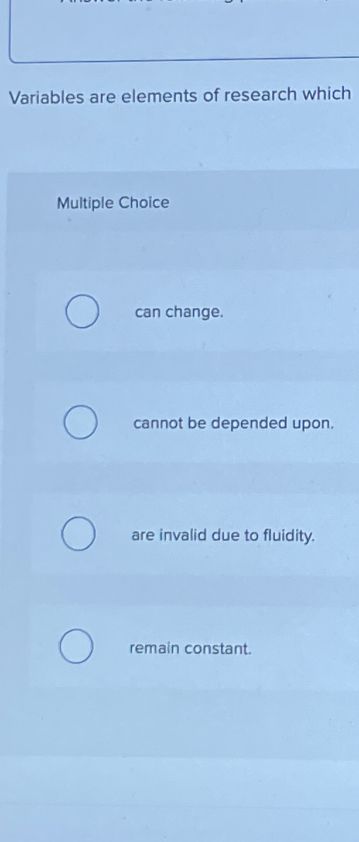 Solved Variables are elements of research whichMultiple | Chegg.com