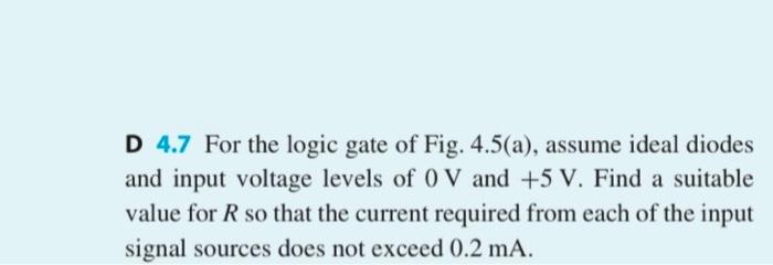 Solved Figure P4.5D 4.7 For the logic gate of Fig. 4.5(a), | Chegg.com