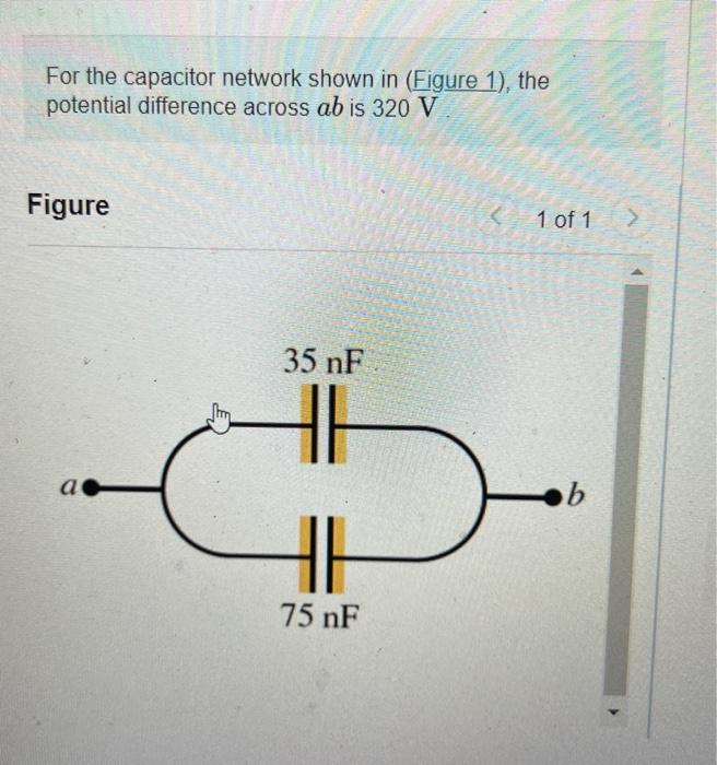 Solved For the capacitor network shown in (Figure 1), the | Chegg.com