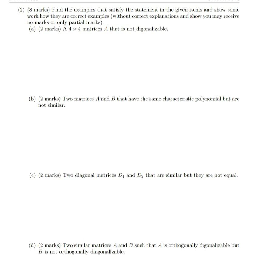 Solved (2) (8 marks) Find the examples that satisfy the | Chegg.com