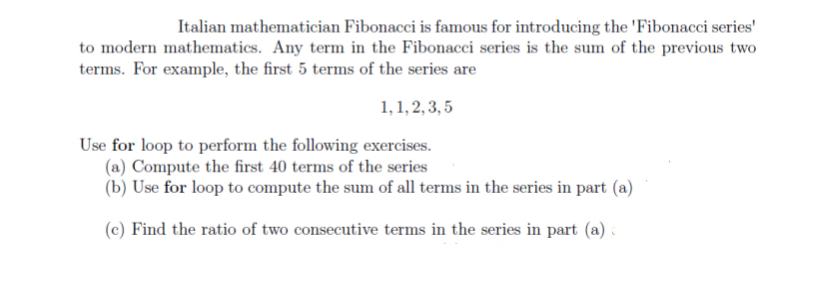 Solved Italian mathematician Fibonacci is famous for | Chegg.com