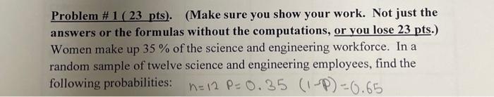 Solved Problem \# 1 ( 23 pts). (Make sure you show your | Chegg.com