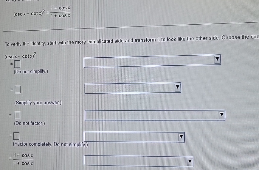 Solved (cscx-cotx)2=1-cosx1+cosx\end{array}](Do not | Chegg.com