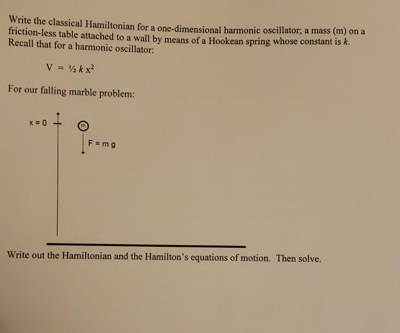 Solved Write the classical Hamiltonian for a one-dimensional | Chegg.com