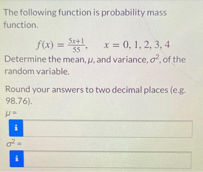Solved The following function is probability mass function. | Chegg.com